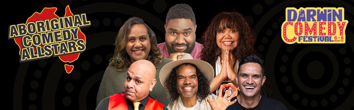 Aboriginal Comedy Allstars | AANT Centre